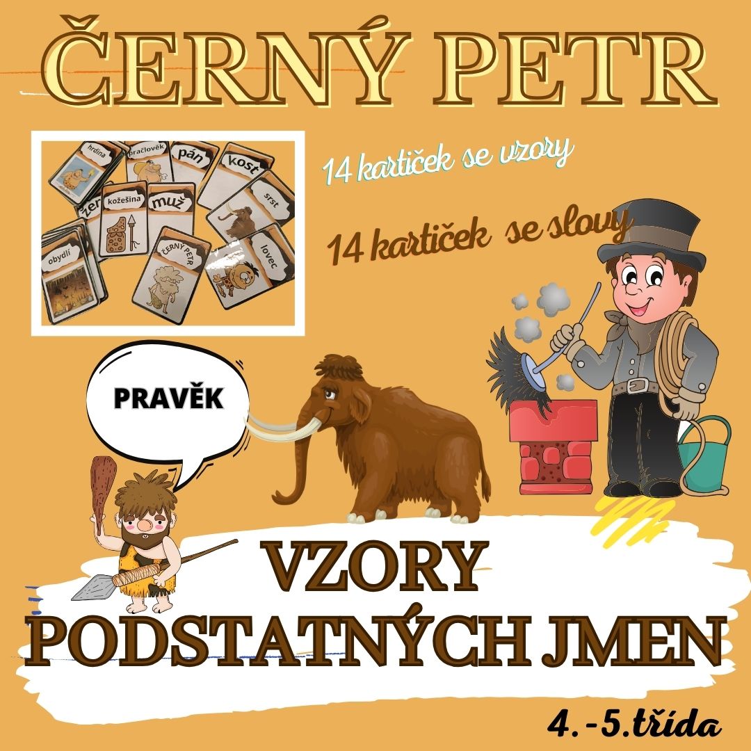 Černý Petr v pravěku- vzory podstatných jmen - Český jazyk - gramatika | UčiteléUčitelům.cz